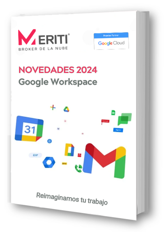 E-Book - Novedades destacadas Google Workspace 2024- MERITI